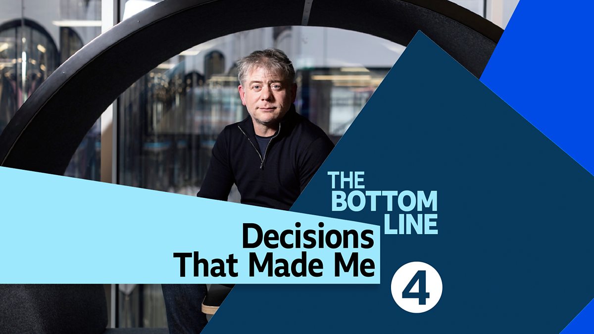 BBC Radio 4 - The Bottom Line, Decisions That Made Me: Greg Jackson ...