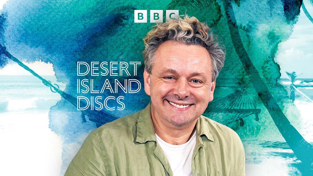 BBC Radio 4 - Desert Island Discs, Michael Sheen, actor