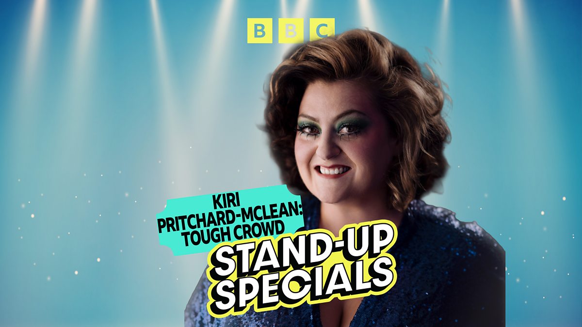 BBC Radio 4 - Stand-Up Specials, Kiri Pritchard-McLean: Tough Crowd