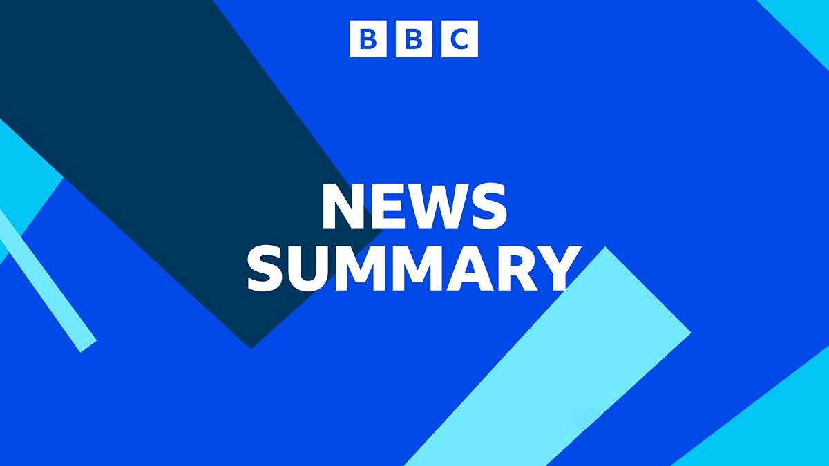 BBC Radio 4 - News Summary, 09/09/2025