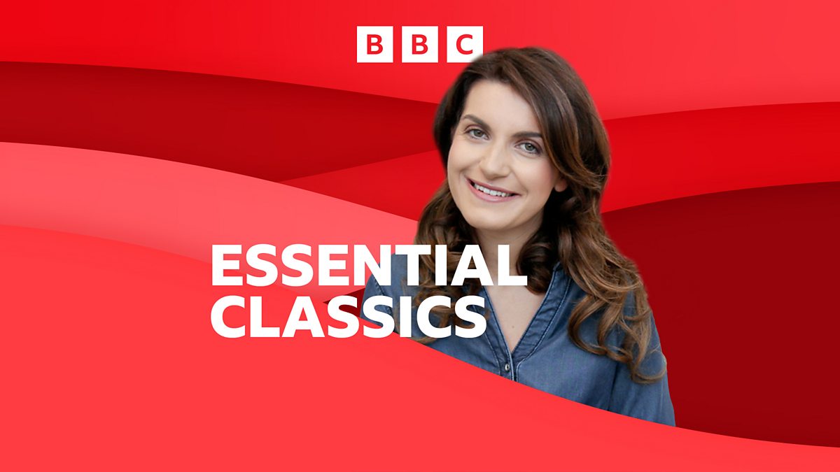 BBC Radio 3 - Essential Classics