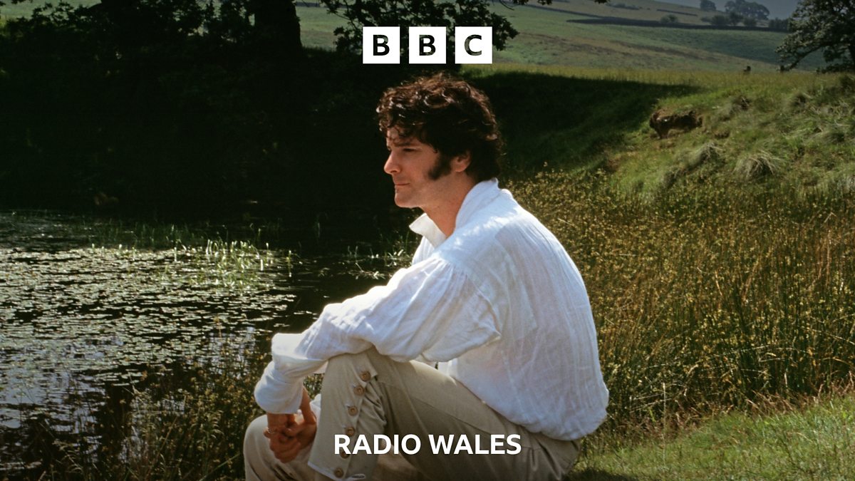 BBC Radio Wales - BBC Radio Wales, Behind the scenes of that Mr. Darcy ...