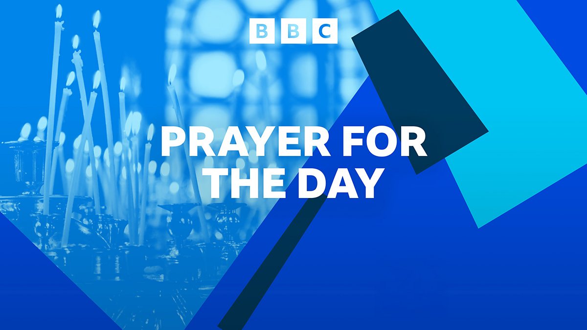 BBC Radio 4 - Prayer for the Day - Available now