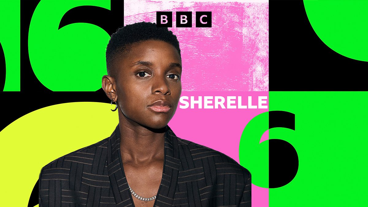 BBC Radio 6 Music - SHERELLE