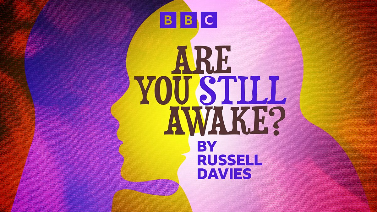 BBC Radio 4 Extra - Are You Still Awake? by Russell Davies