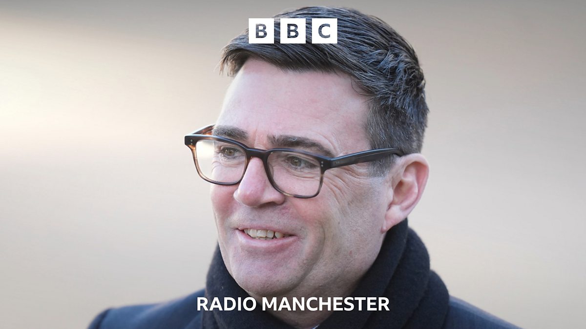 BBC Radio Manchester - Need To Know Manchester, Andy Burnham launches ...