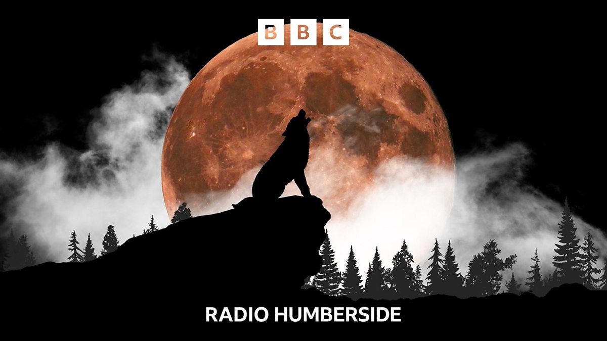 BBC Radio Humberside - Hidden East Yorkshire, The Hull werewolf: Old ...