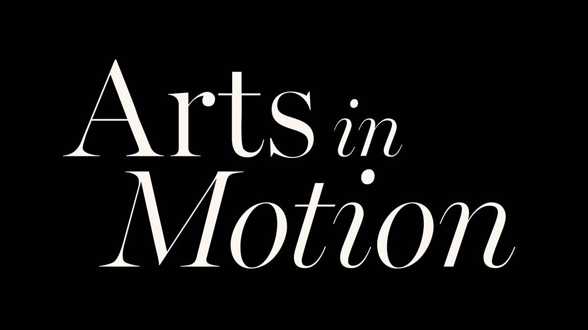 Arts in Motion - BBC iPlayer