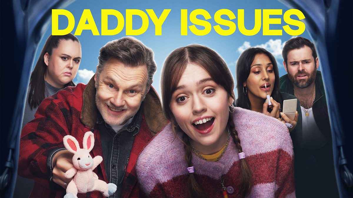 BBC Three - Daddy Issues, Trailer: Series 2
