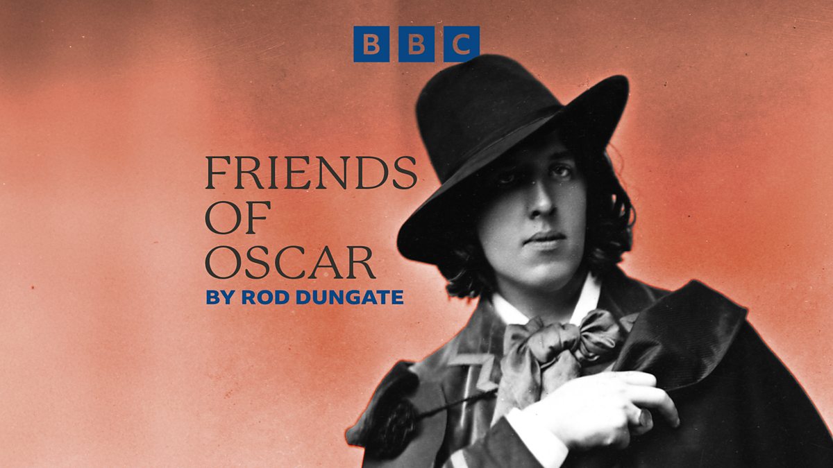 BBC Radio 4 Extra - Friends of Oscar by Rod Dungate