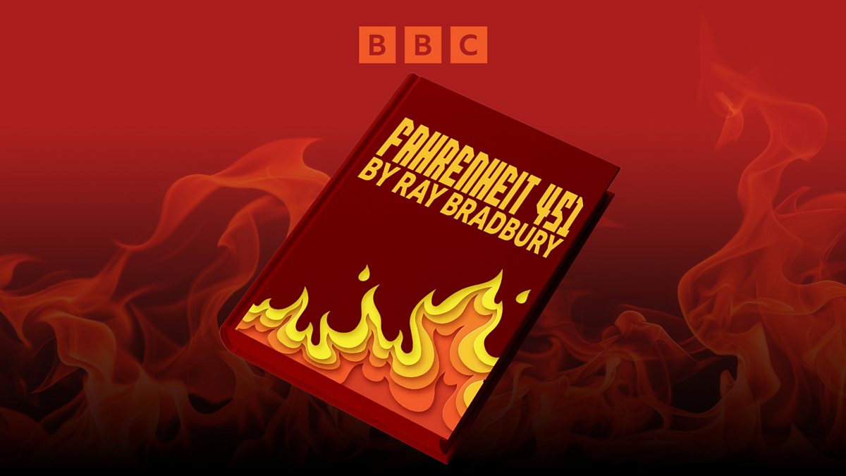 BBC Radio 4 Extra - Fahrenheit 451 by Ray Bradbury