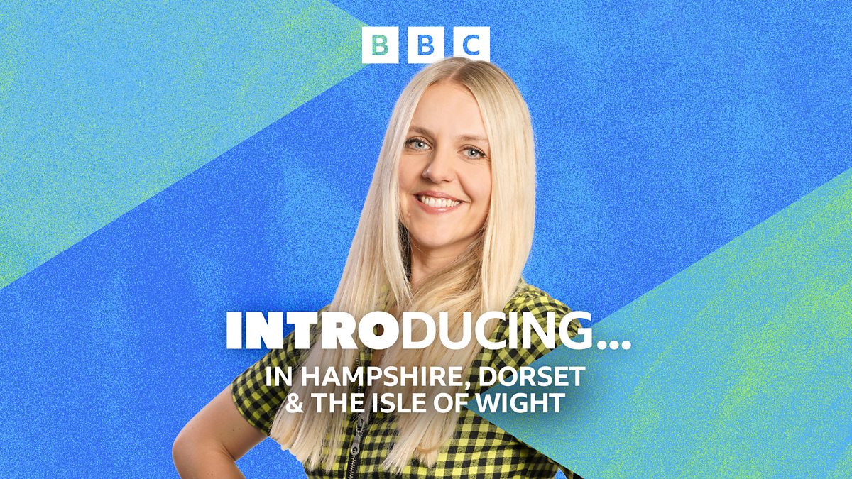 BBC Radio Solent - BBC Introducing - Hampshire, Dorset and the IoW, Ones to watch in 2026