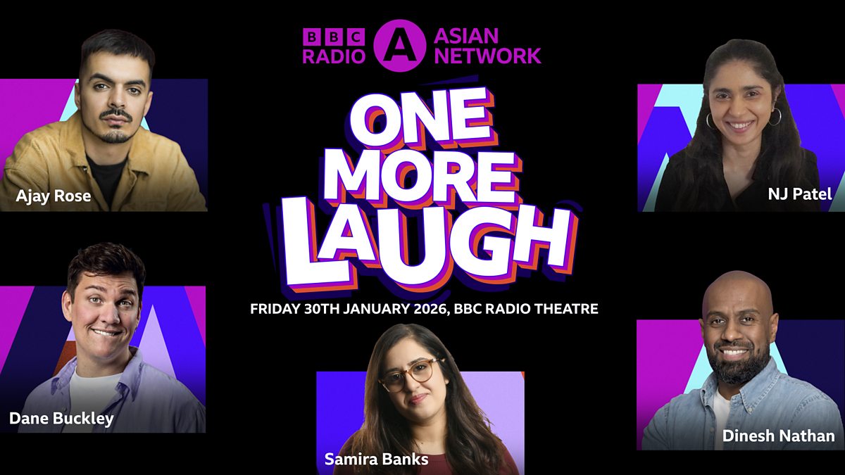BBC Asian Network - One More Laugh - One More Laugh 2026