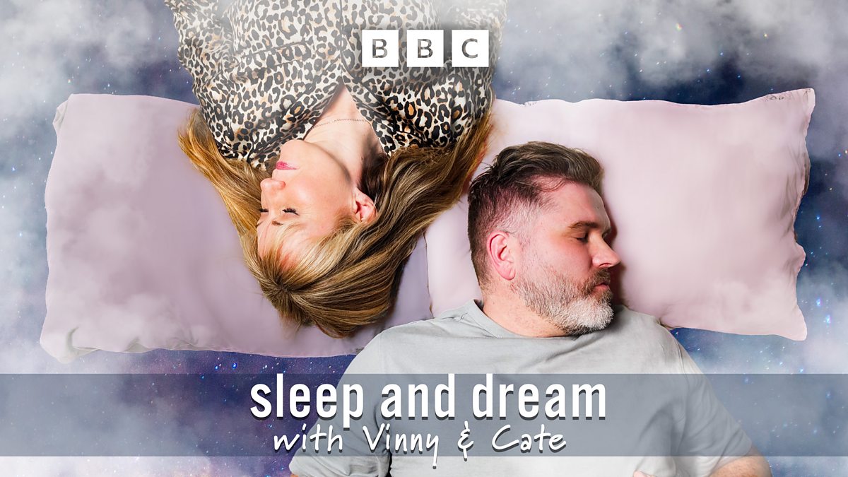 BBC Radio Ulster - Sleep and Dream with Vinny & Cate - Downloads