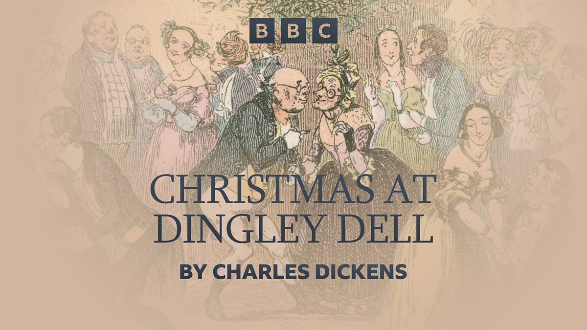 BBC Radio 4 Extra - Christmas at Dingley Dell by Charles Dickens