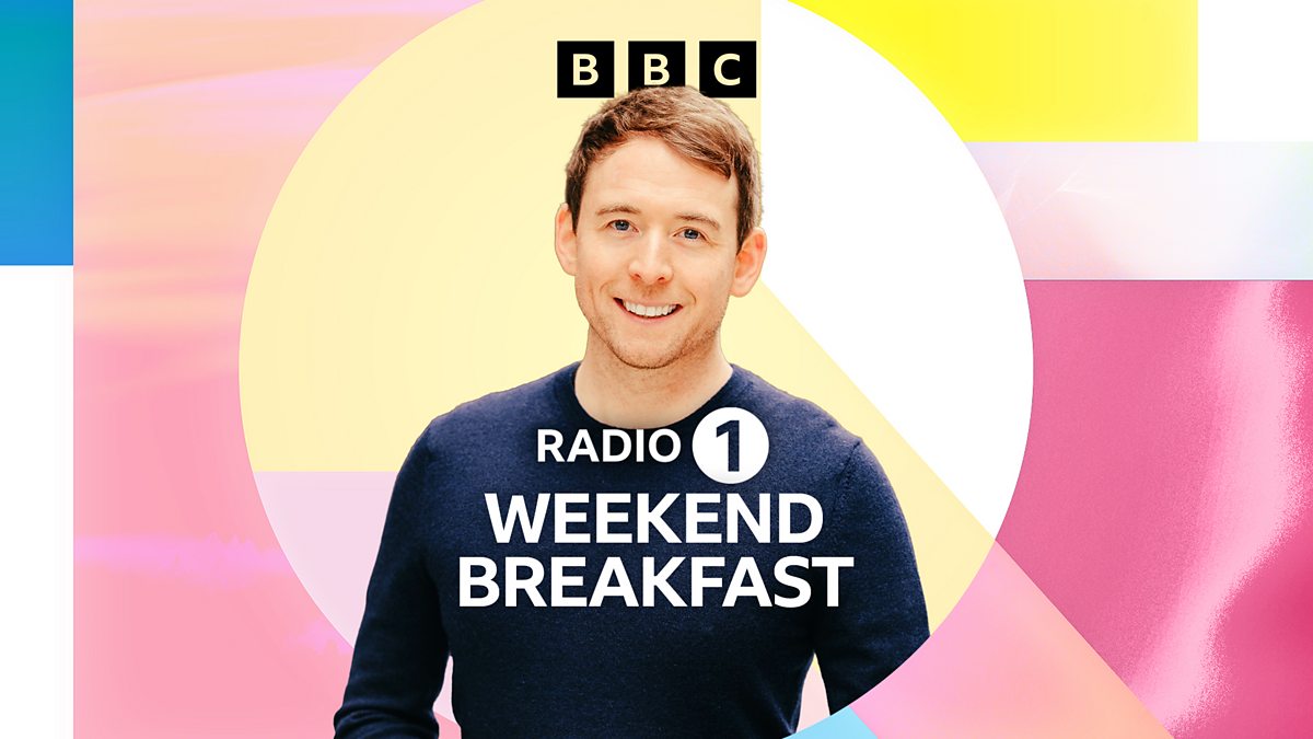 BBC Radio 1 - Radio 1 Weekend Breakfast, with James Cusack