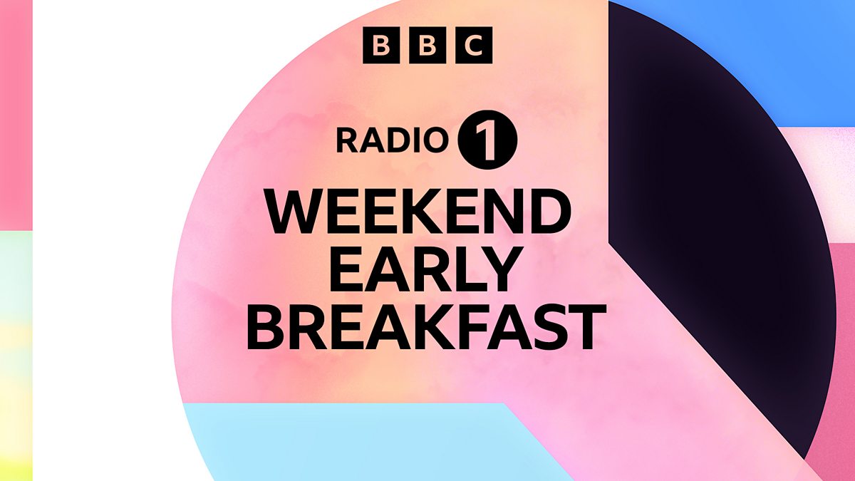 BBC Radio 1 - Radio 1 Weekend Early Breakfast, with Swarzy