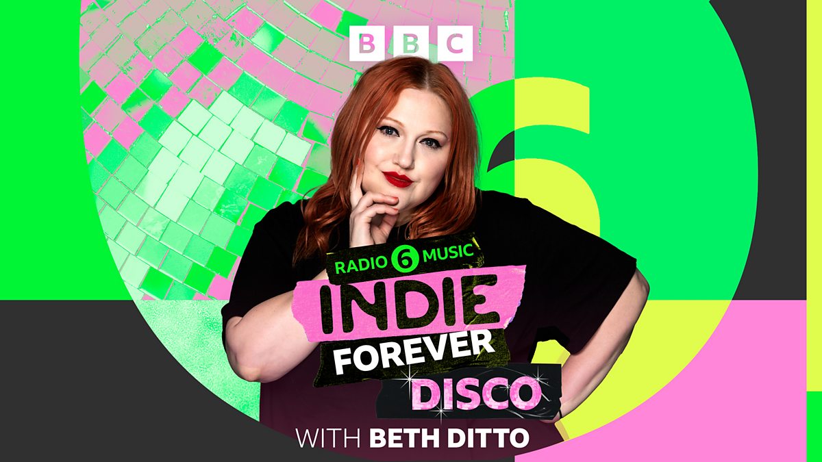 BBC Radio 6 Music - Indie Forever Disco with Beth Ditto, 14/02/2026