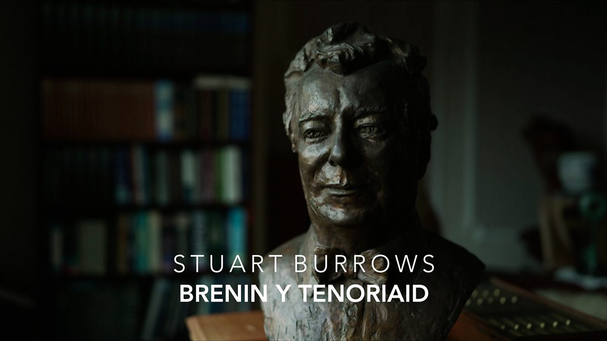 Stuart Burrows: Brenin y Tenoriaid - BBC iPlayer