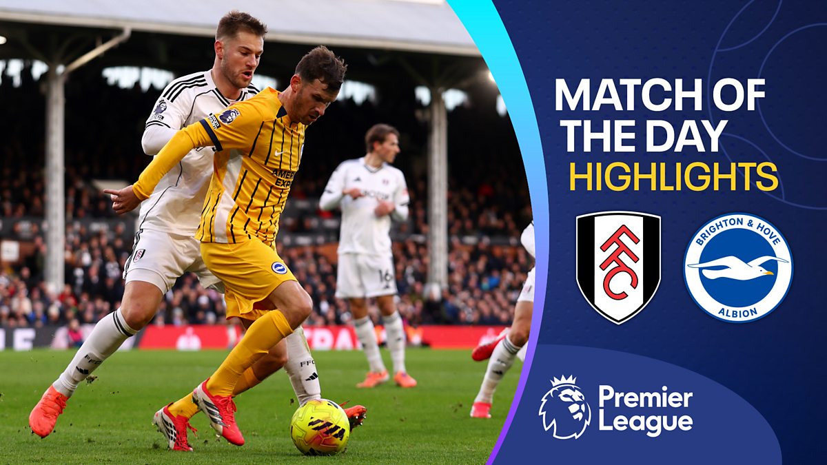 Match of the Day - 2025/26 Highlights: Fulham v Brighton Highlights ...