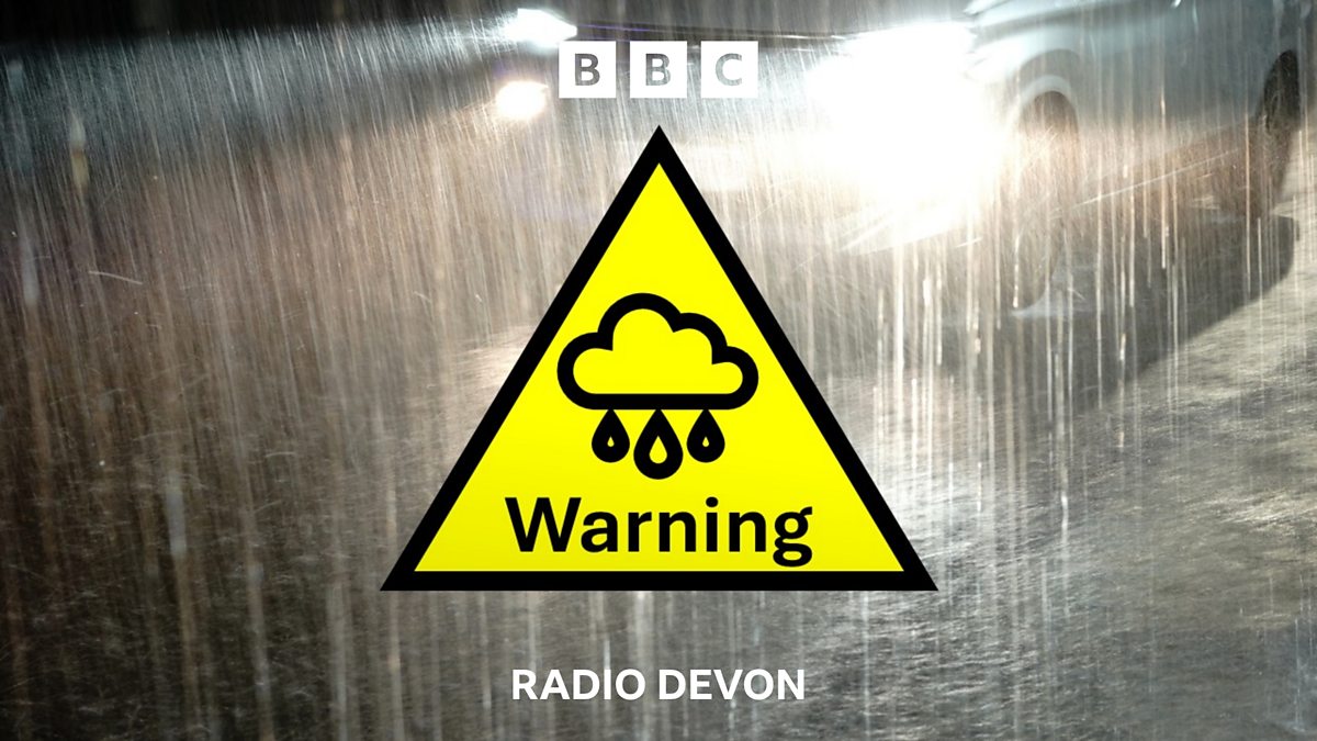 BBC Radio Devon - BBC Radio Devon, Here we go again. A Yellow warning ...