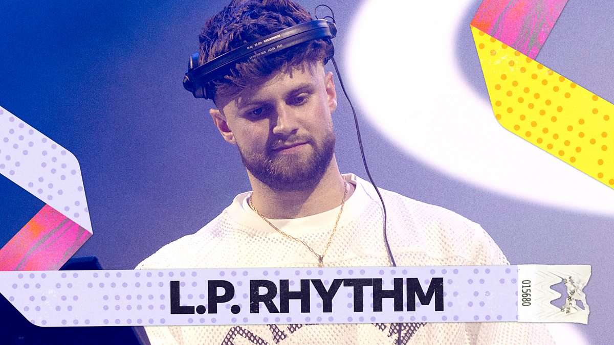 Radio 1’s Big Weekend - 2026: L.P. Rhythm - BBC iPlayer