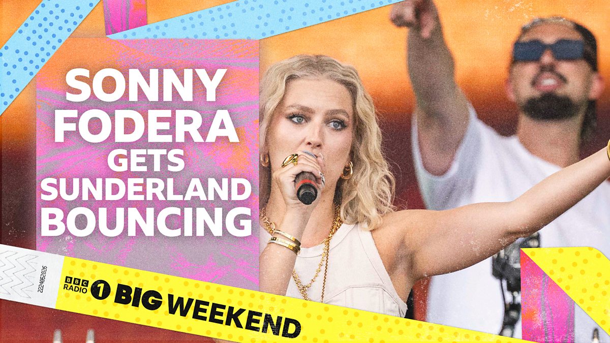 Radio 1’s Big Weekend - 2026: Sonny Fodera gets Sunderland bouncing ...