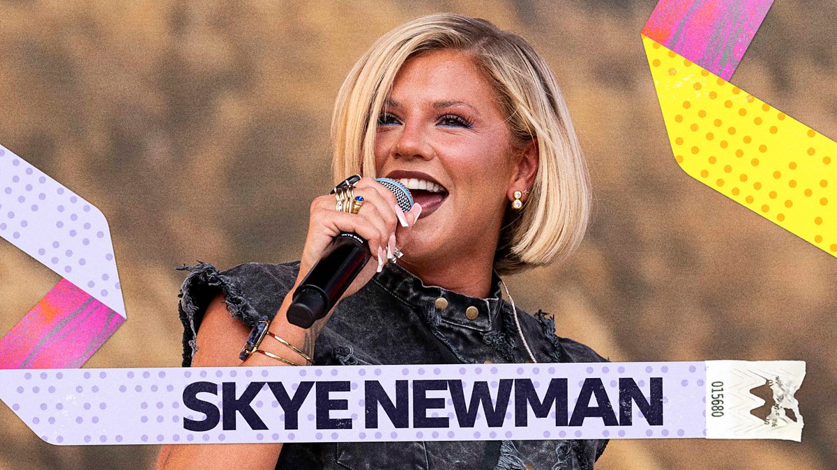 Radio 1’s Big Weekend - 2026: Skye Newman - BBC iPlayer