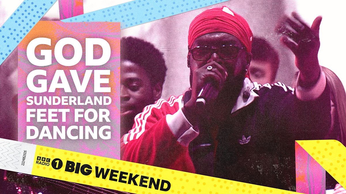 Radio 1’s Big Weekend - 2026: God gave Sunderland feet for dancing ...