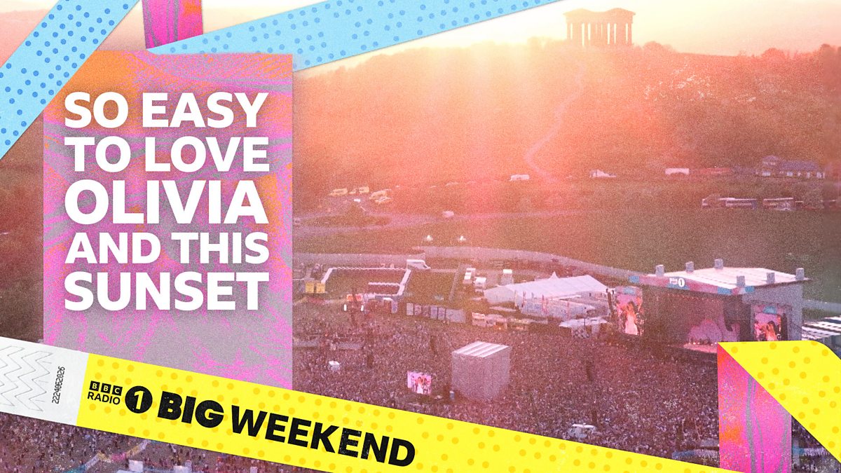 Radio 1’s Big Weekend - 2026: So easy to love Olivia and this sunset ...