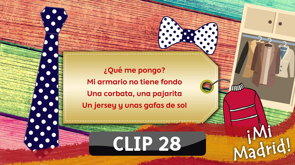 ¡Ay! ¿Qué me pongo? - BBC Teach