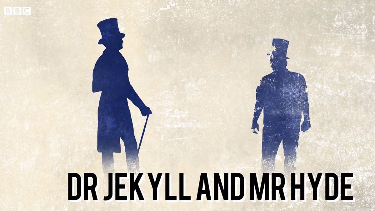 KS4 / GCSE English Literature: Themes of Jekyll and Hyde - BBC Teach