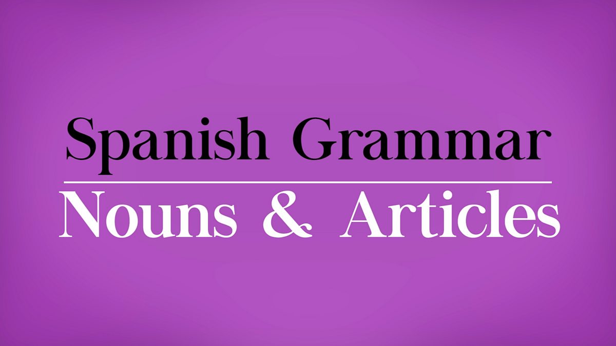 Nouns and articles - Grammar: nouns, articles and adjectives: Video ...