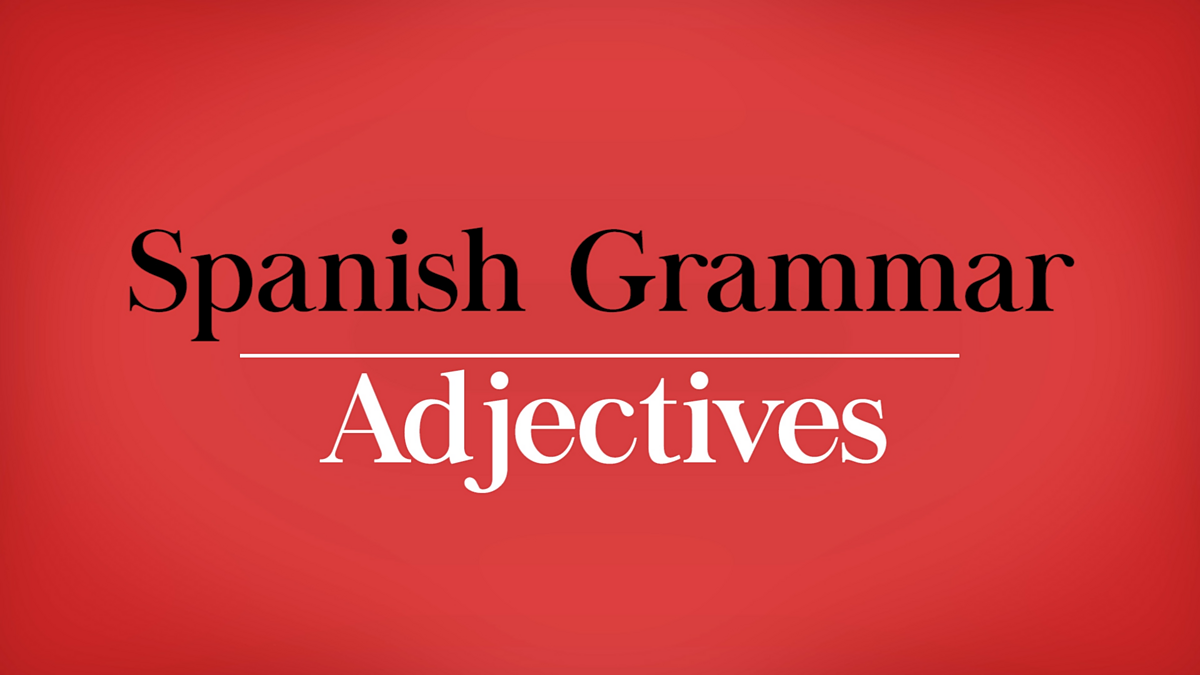 Grammar: adjectives - Grammar: nouns, articles and adjectives: Video ...