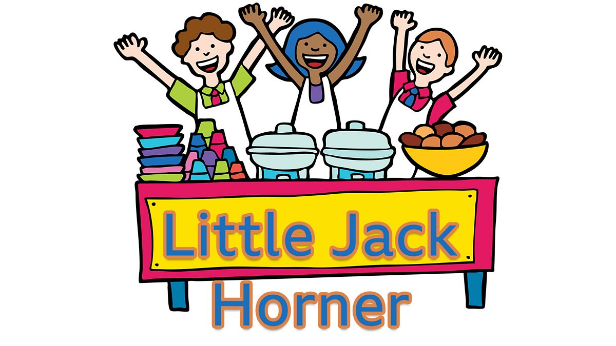 EYFS: Listen and Play - Little Jack Horner - BBC Teach
