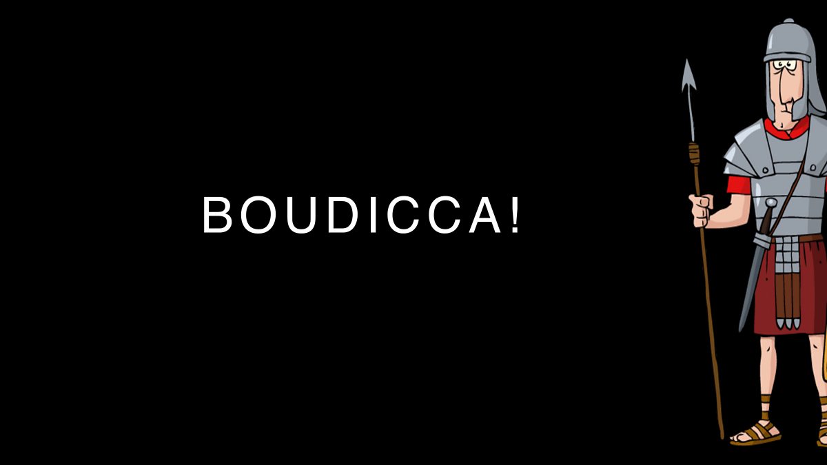 Rocking Romans! Songs. 3: Boudicca! - BBC Teach