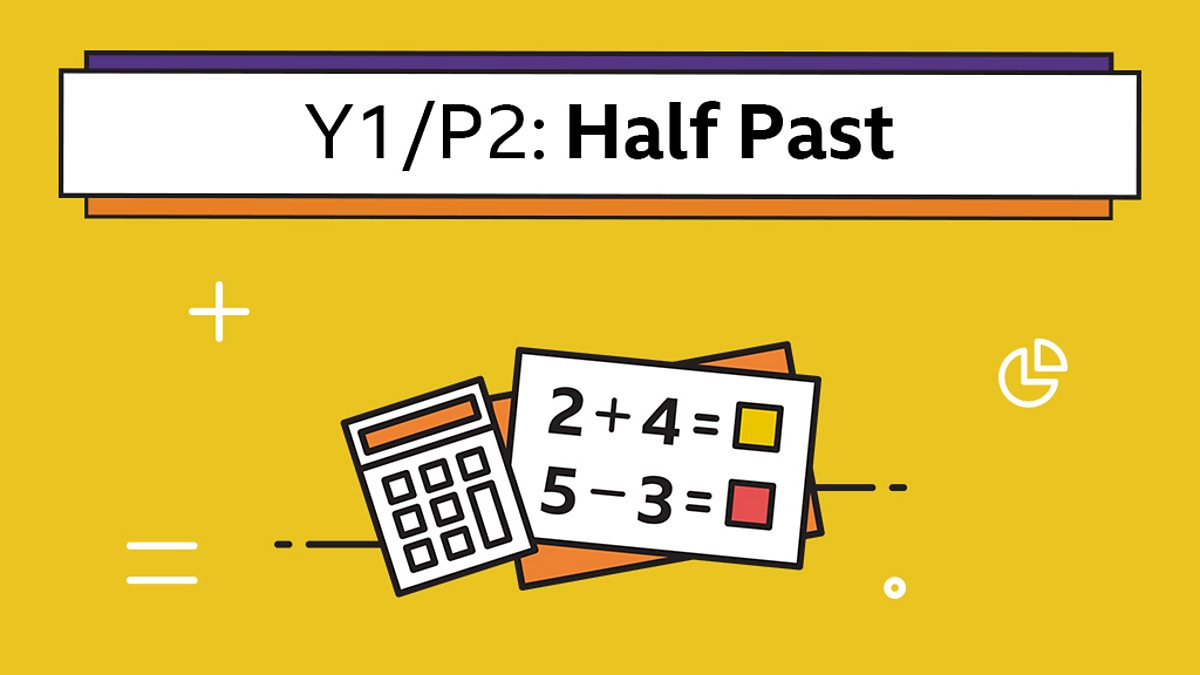 Half past - Maths - Learning with BBC Bitesize - BBC Bitesize