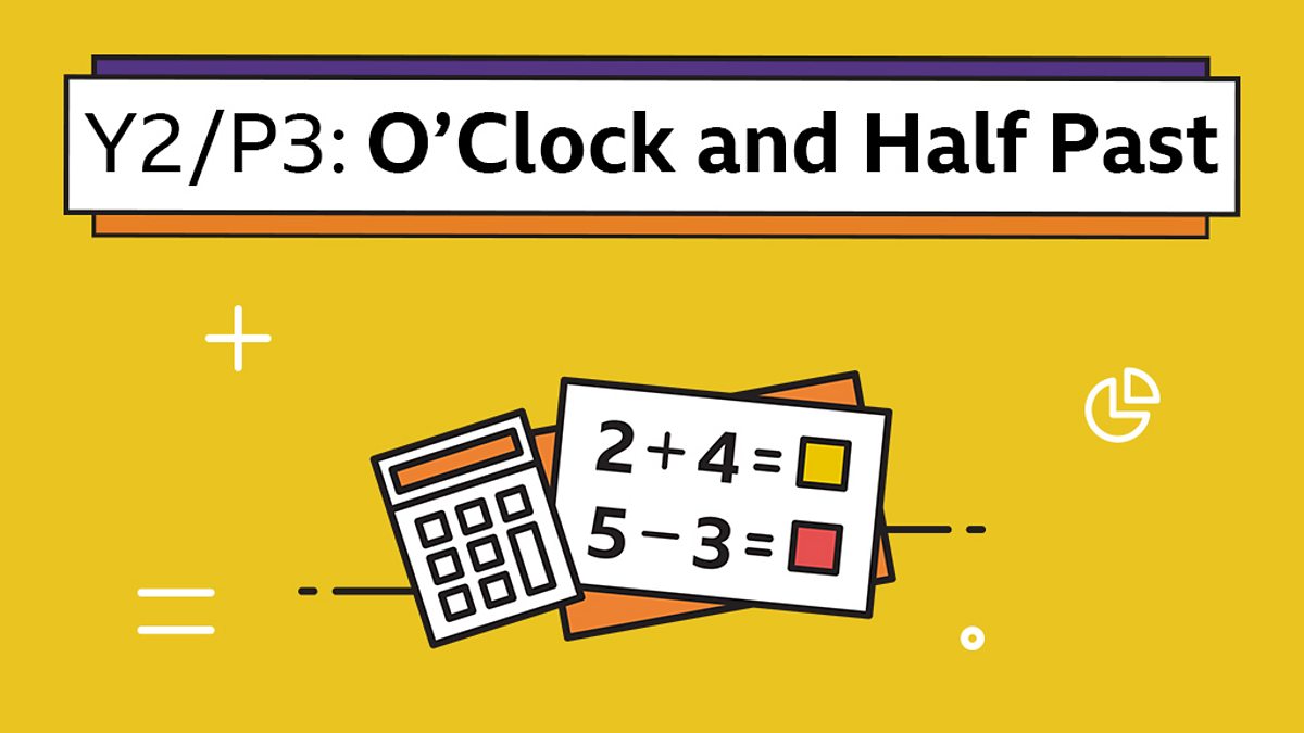 O clock And Half Past Maths Learning With BBC Bitesize BBC Bitesize