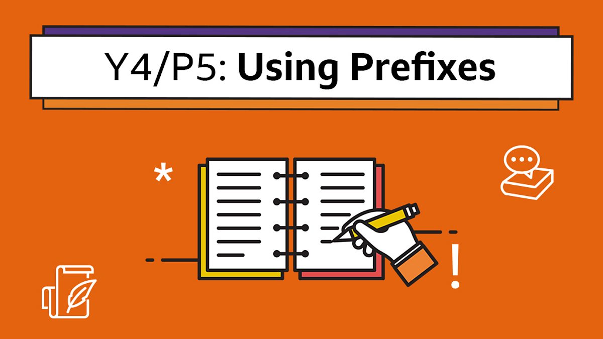 Using prefixes - English - Learning with BBC Bitesize - BBC Bitesize