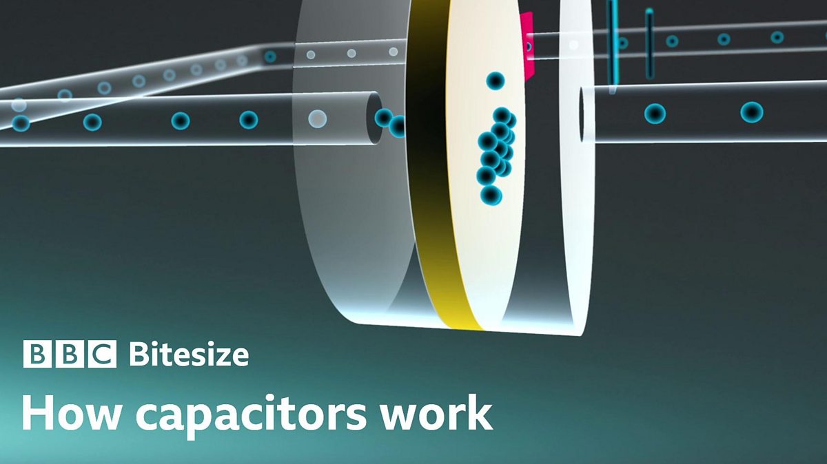 Video: How capacitors work - Revision guides: Electricity: Video ...