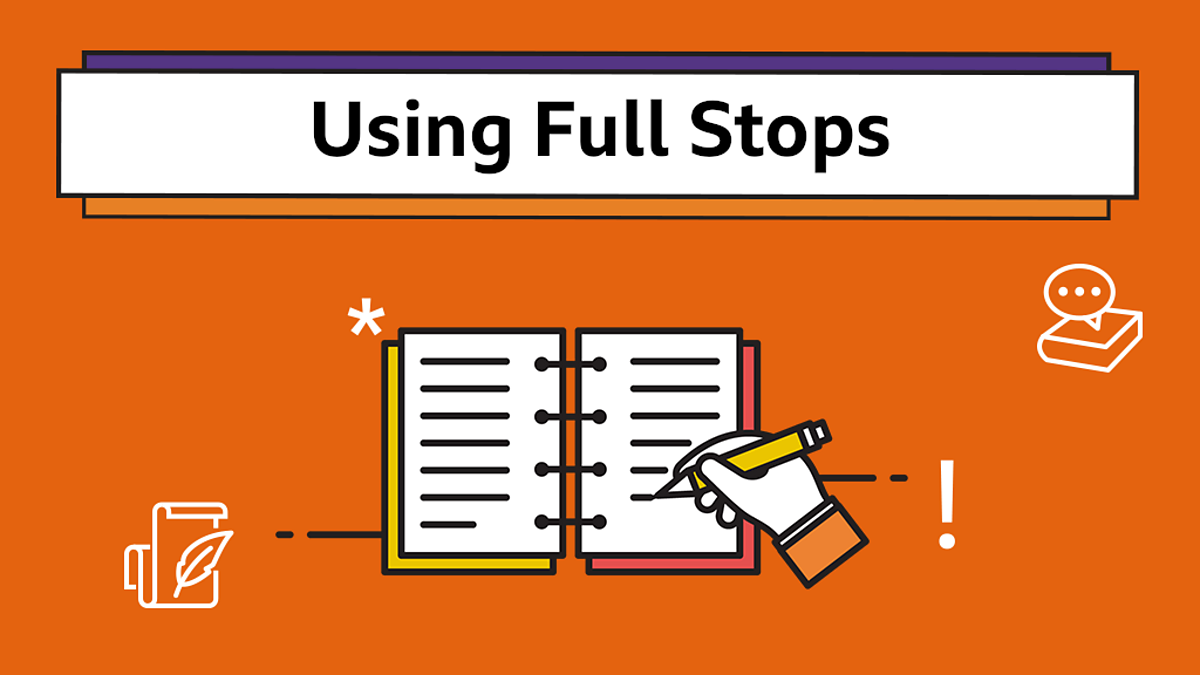 Using Full Stops English BBC Bitesize Using Full Stops English BBC Bitesize
