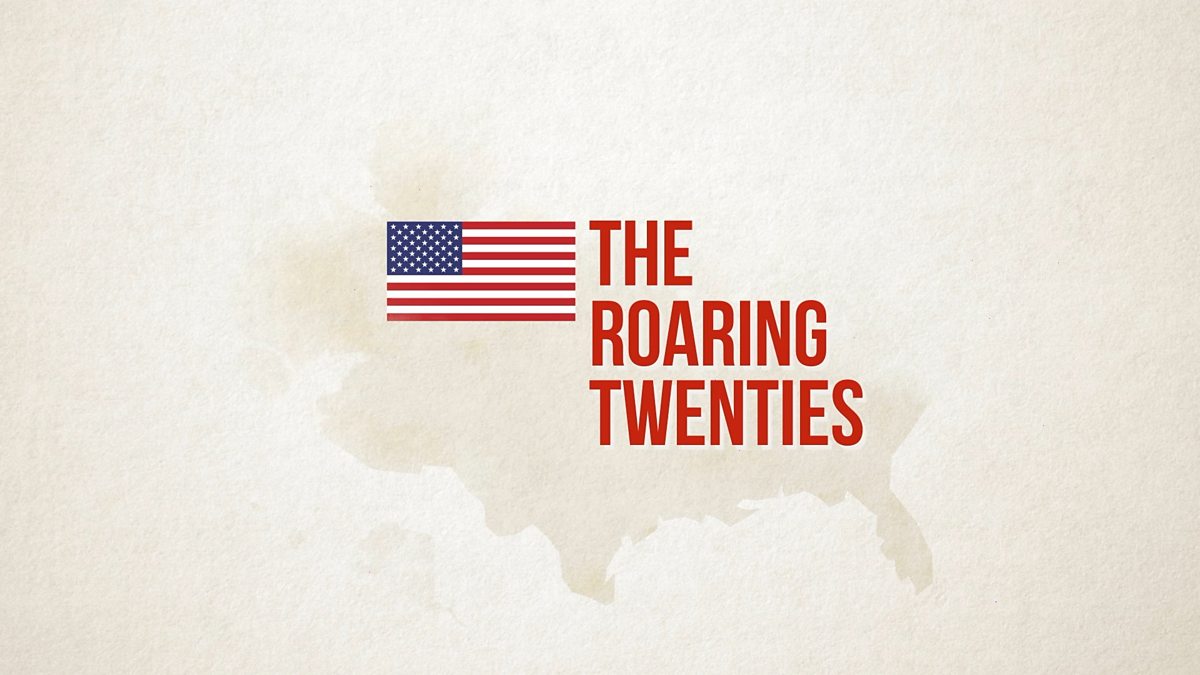 The Roaring Twenties - America, 1920-1938: Video playlist - BBC Bitesize