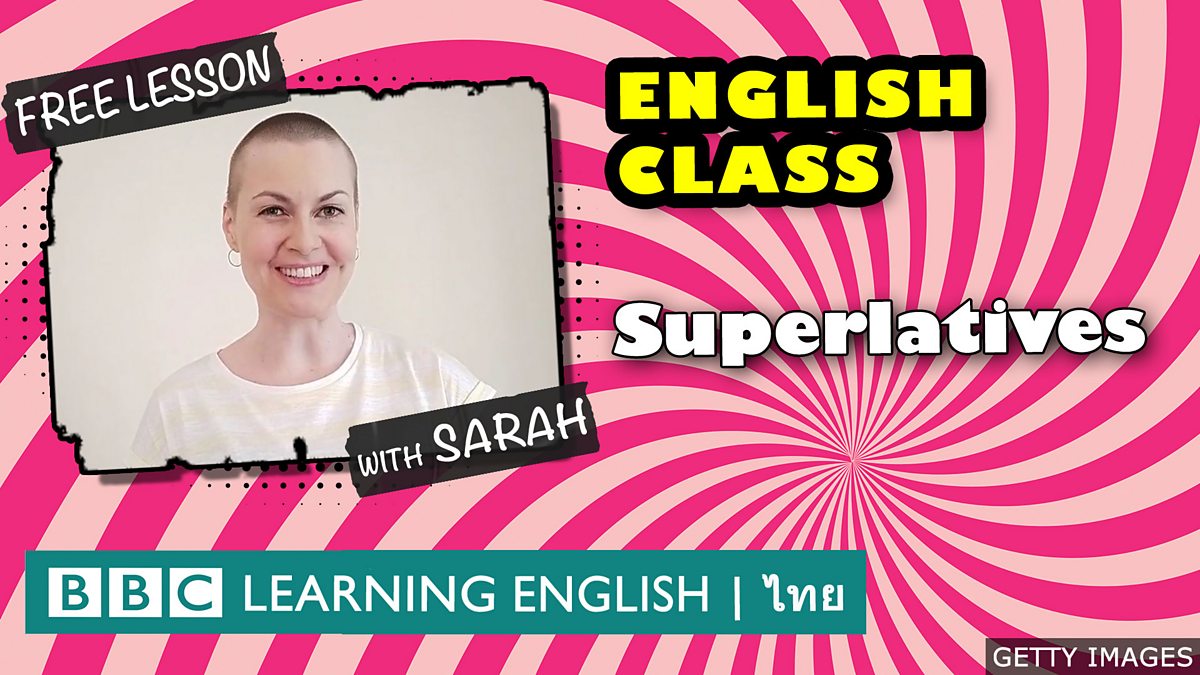 BBC Learning English - English Class / Live English Class: คำคุณศัพท์ ...