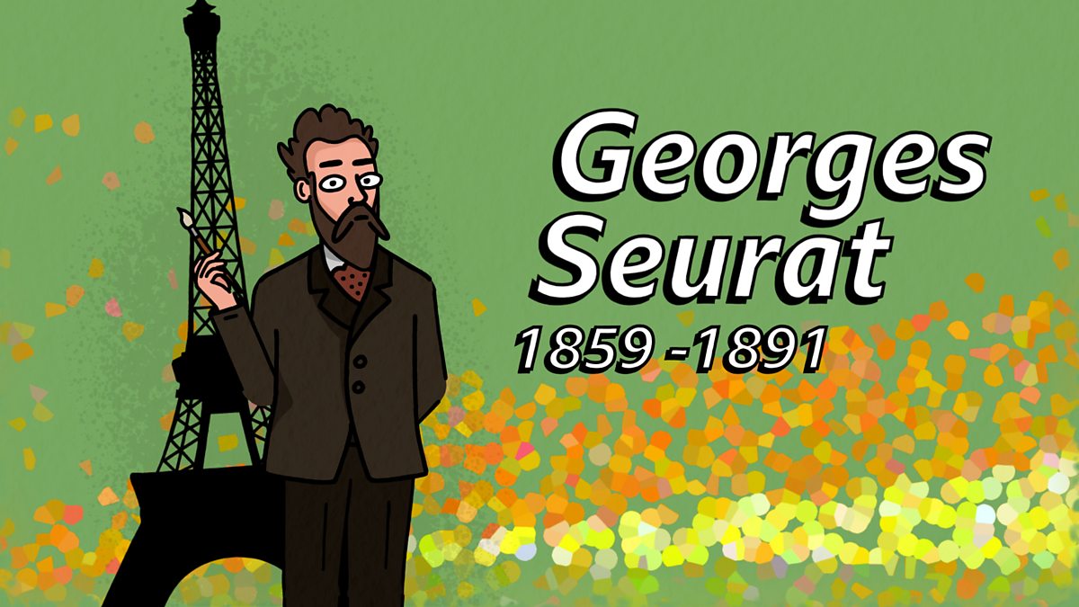 Who was Georges Seurat? | KS1 | Primary - BBC Bitesize