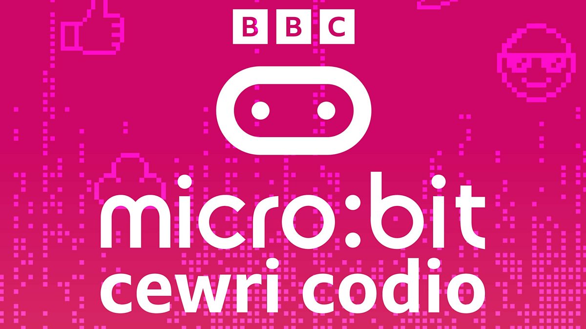 BBC micro:bit - Cewri codio | Mae’r cyfnod cofrestru ar gyfer BBC micro ...