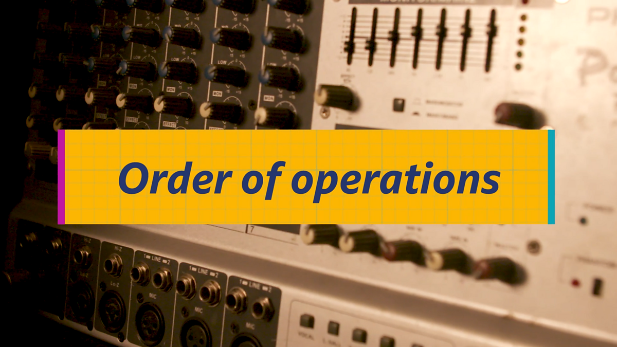 Module 1 (M1) - Calculations – Order of operations - BBC Bitesize