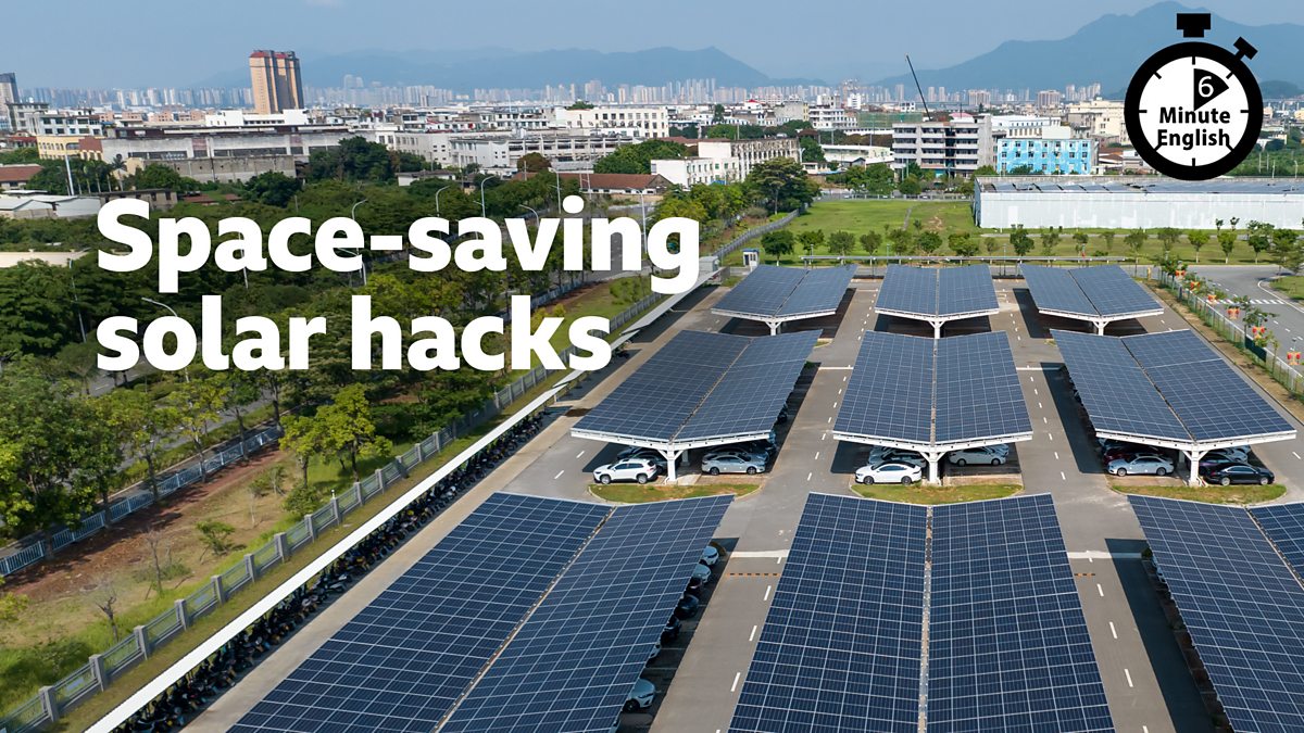 BBC Learning English - 6 Minute English / Space-saving solar hacks