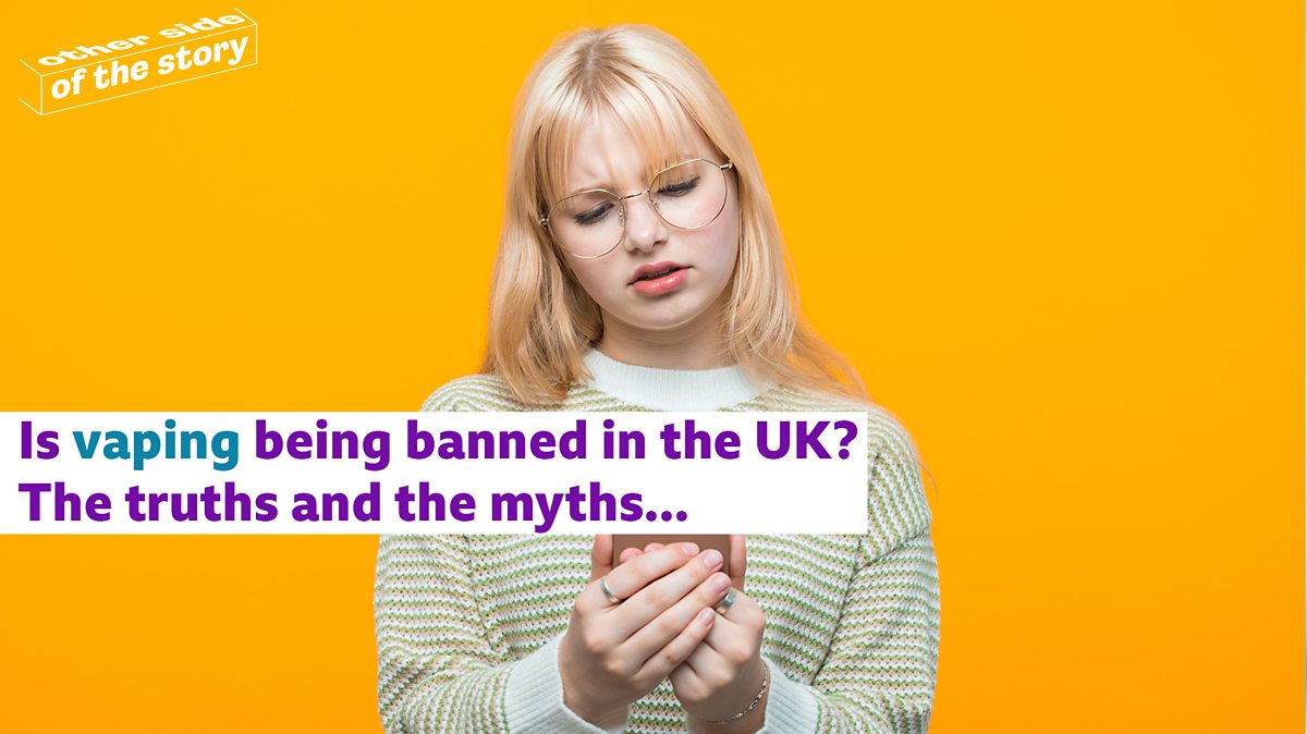 Things people say about vaping… and the truth behind the myths - BBC ...