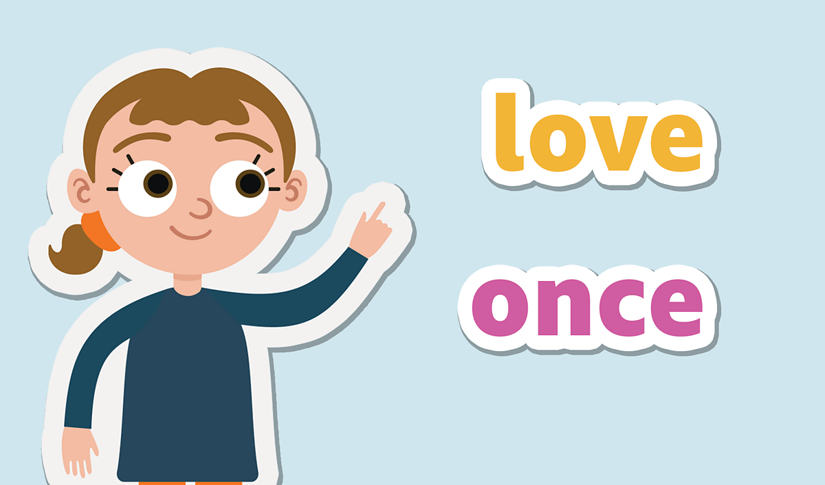 Spelling tricky words like ‘love’ and ‘once’ - English - Learning with ...