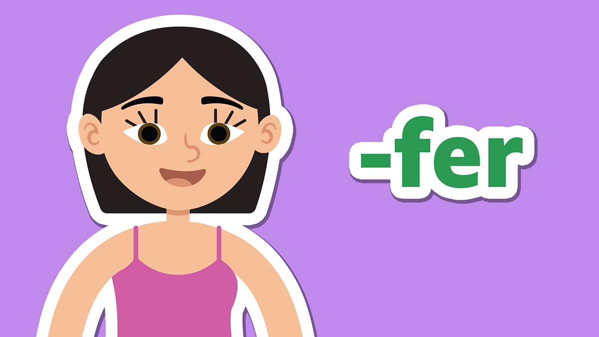 How To Add Suffixes To Words Ending In fer BBC Bitesize How To Add Suffixes To Words Ending In fer BBC Bitesize